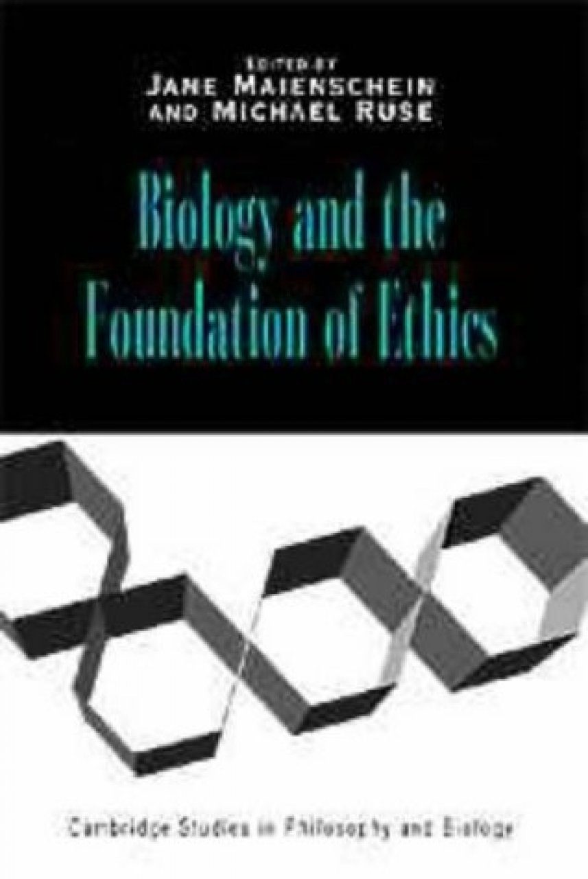 Biology and the Foundations of Ethics | NHBS Academic & Professional Books