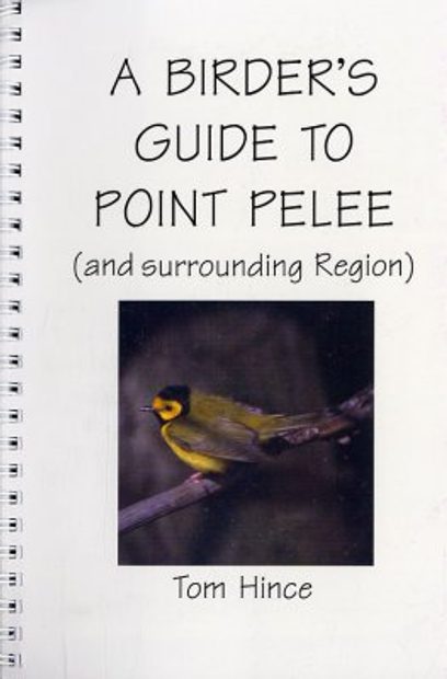 A Birder's Guide to Point Pelee: (and surrounding region) | NHBS ...