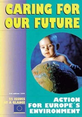 Caring for our Future 2000: Action for Europe's Environment | NHBS Academic & Professional Books