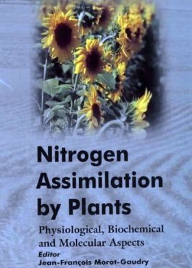 Nitrogen Assimilation by Plants: Physiological, Biochemical and ...