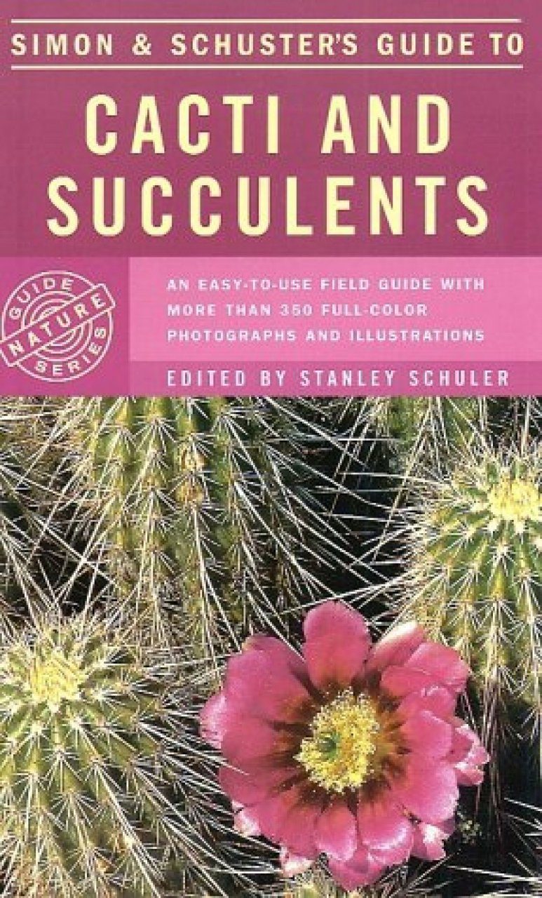 Simon and Schuster's Guide to Cacti and Succulents | NHBS Academic ...