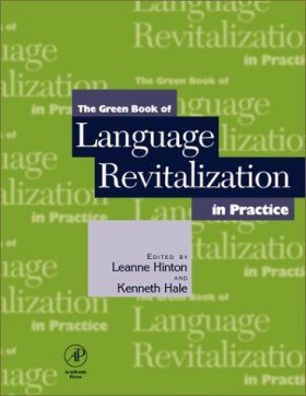 The Green Book of Language Revitalization in Practice: Toward ...