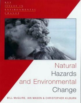 Natural Hazards and Environmental Change: Key Issues in Environmental ...