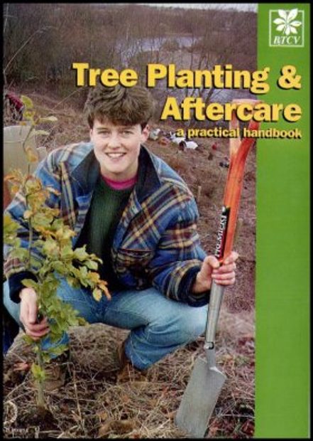Tree Planting and Aftercare: A Practical Handbook | NHBS Academic ...