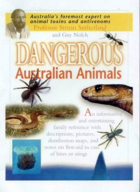 Dangerous Australian Animals: Cautionary Tales with First Aid and ...