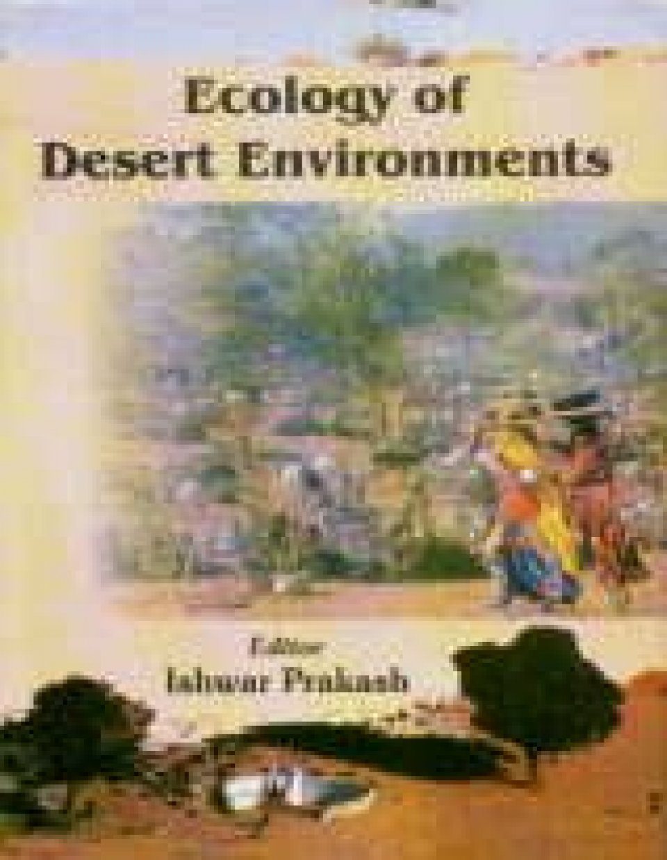 Ecology of Desert Environments | NHBS Academic & Professional Books