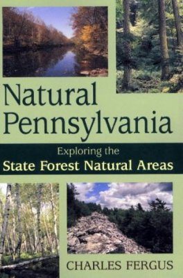 Natural Pennsylvania: Exploring the State Forest Natural Areas | NHBS ...
