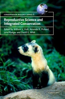 Reproductive Science and Integrated Conservation | NHBS Academic ...