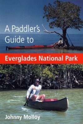 A Paddler's Guide to Everglades National Park | NHBS Academic ...