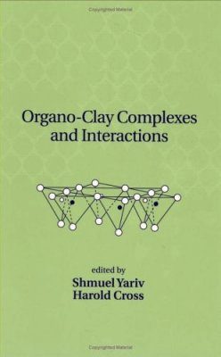 Organo-Clay Complexes and Interactions | NHBS Academic & Professional Books