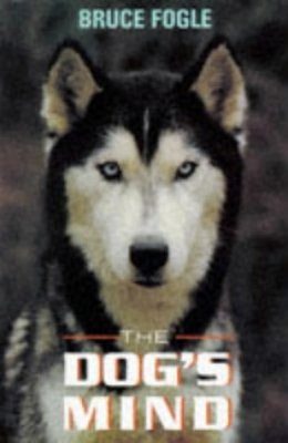 The Dog's Mind | NHBS Academic & Professional Books