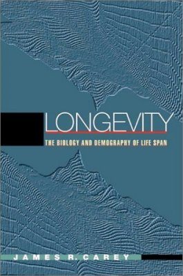 Longevity: The Biology and Demography of Life Span | NHBS Academic ...