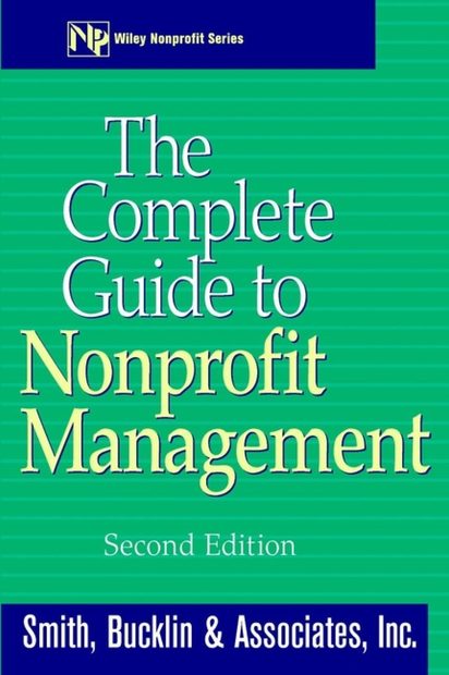 The Complete Guide to Nonprofit Management | NHBS Academic ...