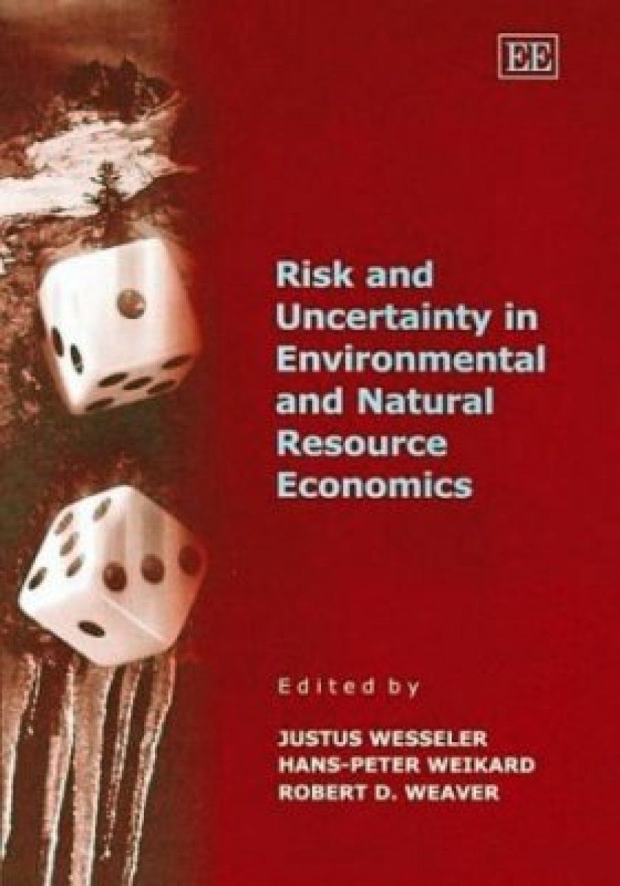 Risk and Uncertainty in Environmental and Natural Resource Economics ...