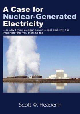 A Case for Nuclear-Generated Electricity | NHBS Academic & Professional ...
