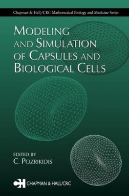 Modeling and Simulation of Capsules and Biological Cells | NHBS ...