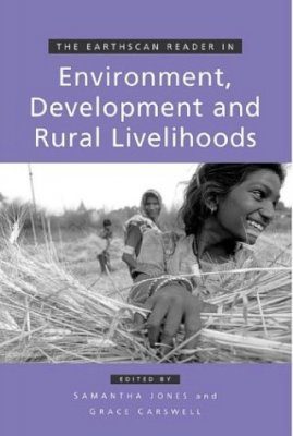 The Earthscan Reader in Environment, Development and Rural Livelihoods ...