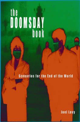 The Doomsday Book: Scenarios for the End of the World | NHBS Academic ...
