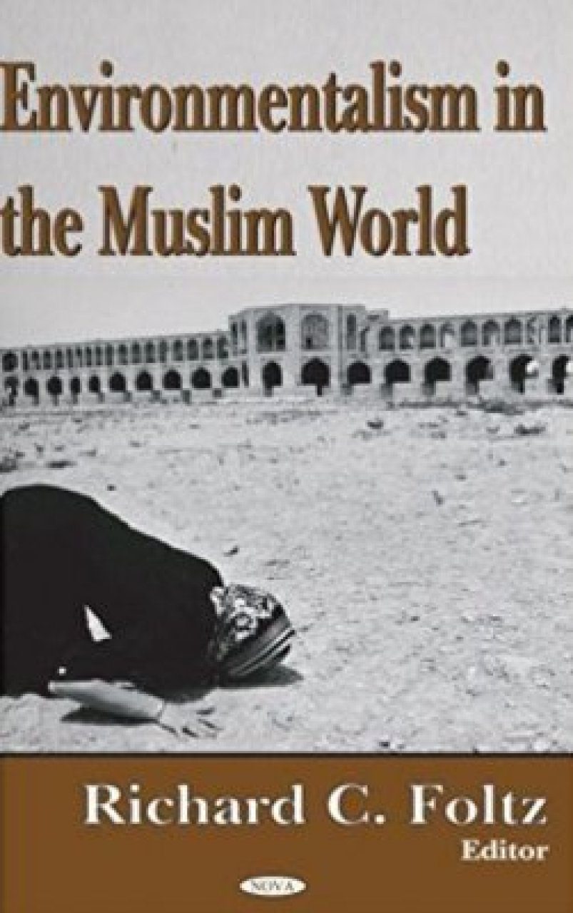 Environmentalism in the Muslim World | NHBS Academic & Professional Books