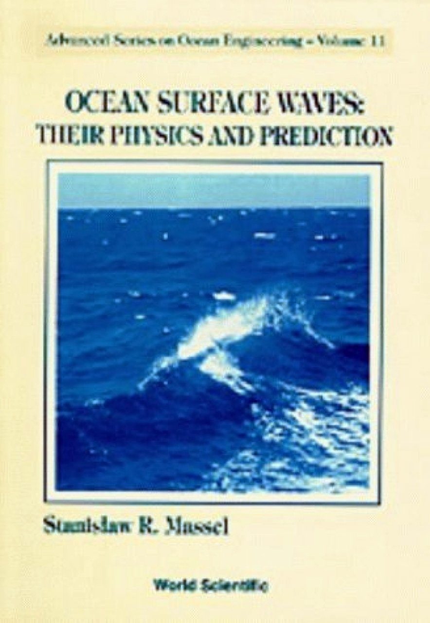 Ocean Surface Waves: Their Physics and Prediction | NHBS Academic ...