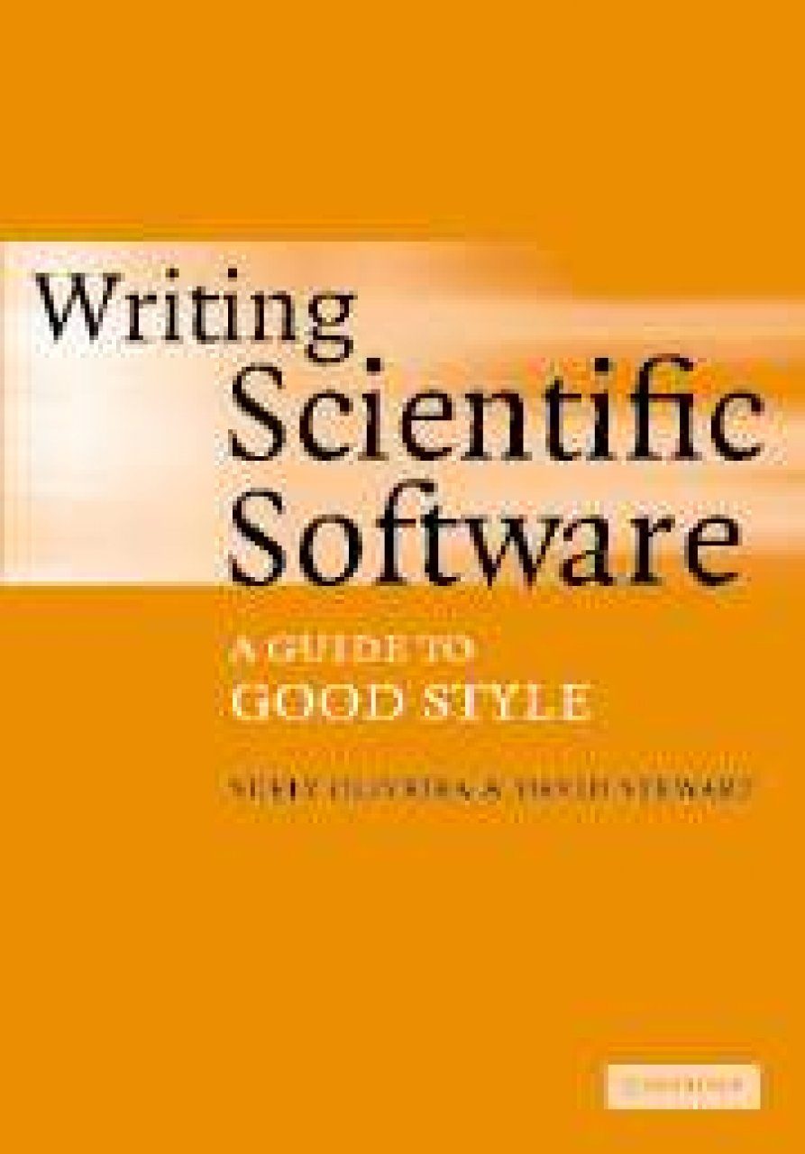 Writing Scientific Software: A Guide to Good Style | NHBS Academic ...