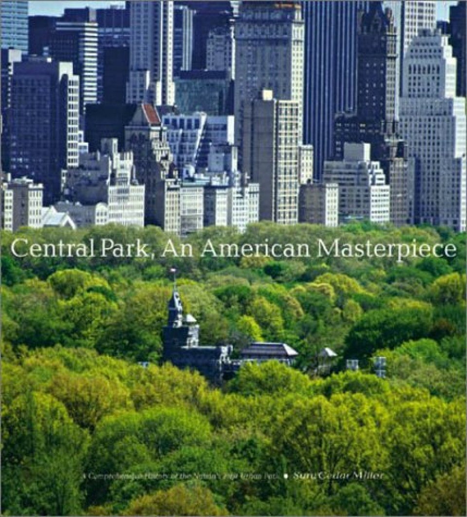 Central Park: An American Masterpiece | NHBS Academic & Professional Books