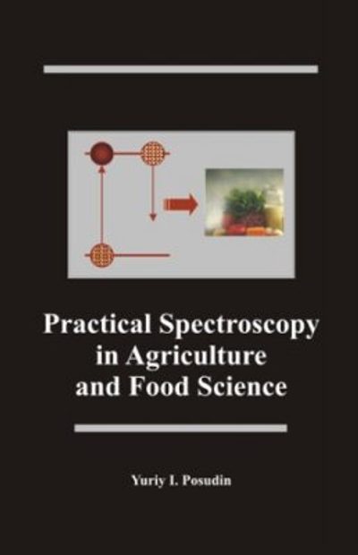 Practical Spectroscopy in Agriculture and Food Science | NHBS Academic ...