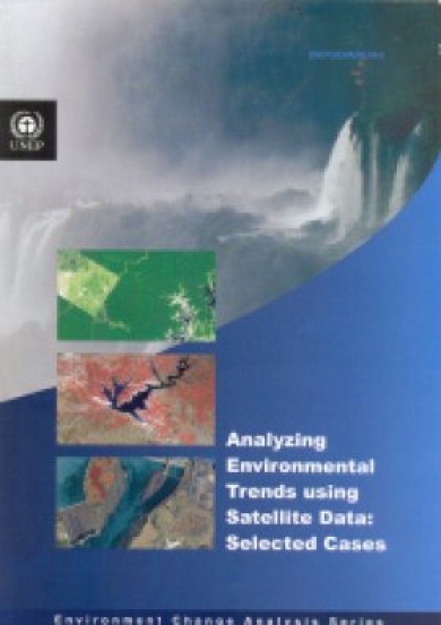 Analyzing Environmental Trends Using Satellite Data: Selected Cases ...