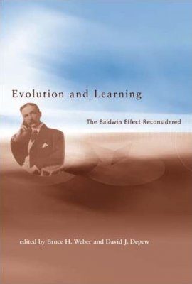 Evolution and Learning: The Baldwin Effect Reconsidered | NHBS Academic ...