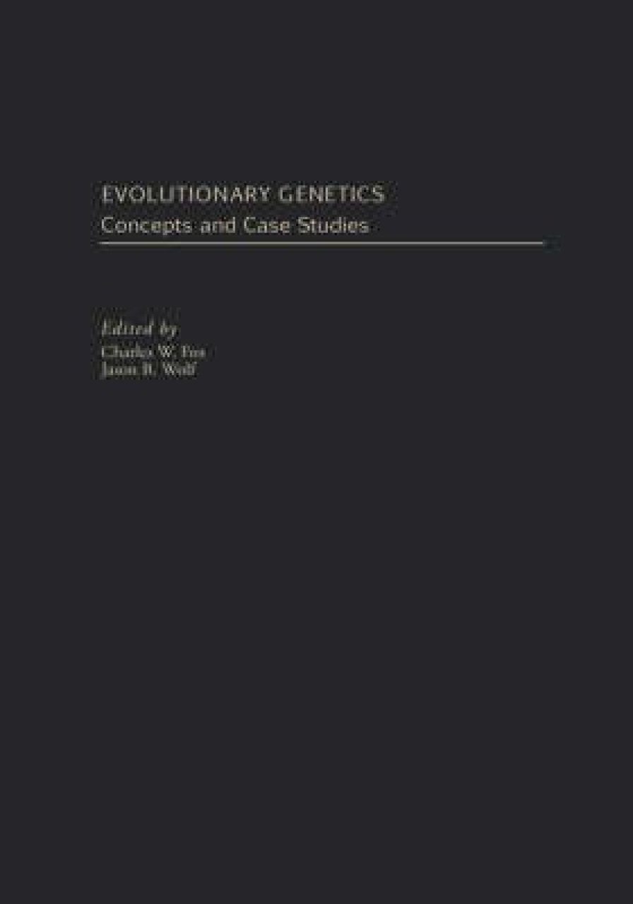 Evolutionary Genetics: Concepts and Case Studies | NHBS Academic ...