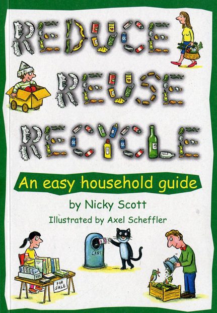 Reduce, Reuse, Recycle: An Easy Household Guide | NHBS Academic ...