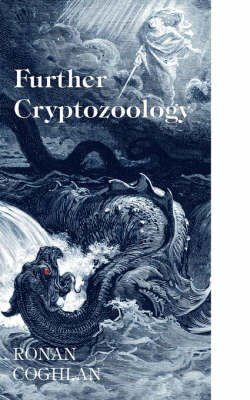 Further Cryptozoology | NHBS Academic & Professional Books