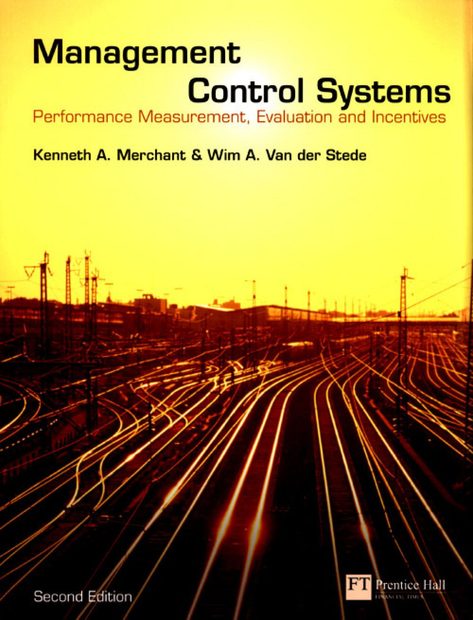 Management Control Systems: Performance Measurement, Evaluation and ...