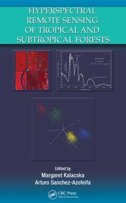 Hyperspectral Remote Sensing of Tropical and Sub-Tropical Forests ...