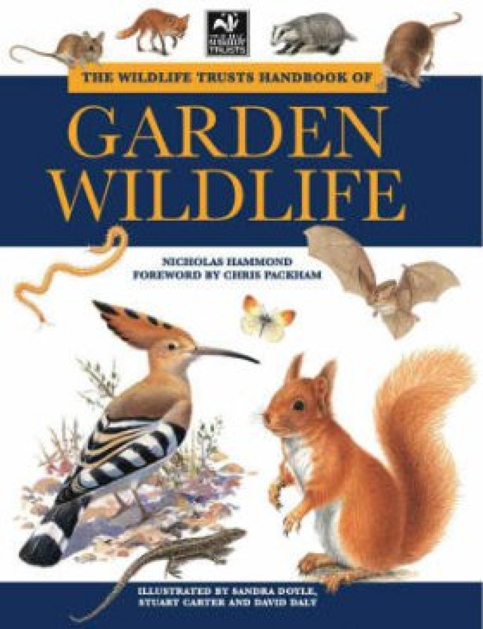 The Wildlife Trust Handbook of Garden Wildlife | NHBS Field Guides ...