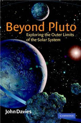 Beyond Pluto: Exploring the Outer Limits of the Solar System | NHBS ...