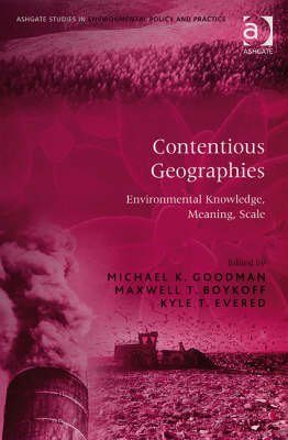 Contentious Geographies: Environmental Knowledge, Meaning, Scale | NHBS ...