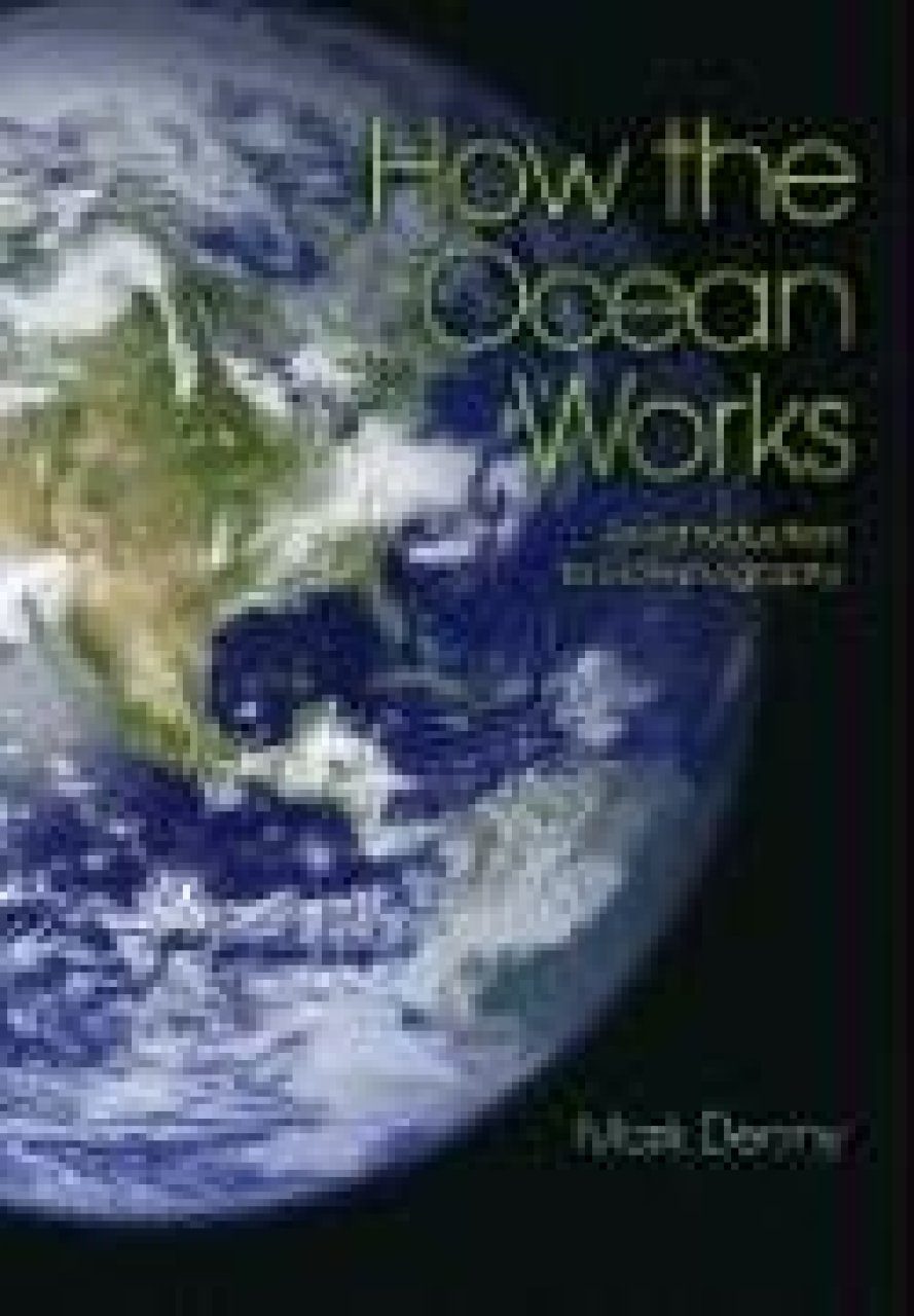 How the Ocean Works: An Introduction to Oceanography | NHBS Academic ...