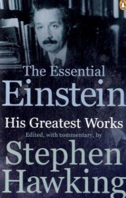 The Essential Einstein: His Greatest Works | NHBS Academic ...