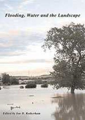 Flooding, Water and the Landscape | NHBS Academic & Professional Books