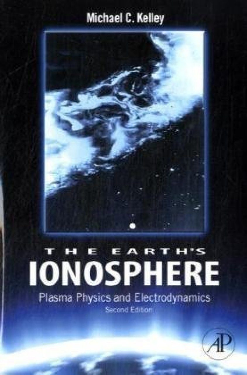 The Earths Ionosphere: Plasma Physics and Electrodynamics | NHBS Academic & Professional Books