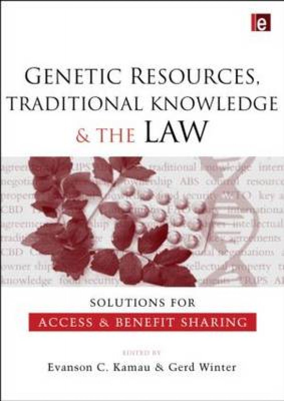 Genetic Resources, Traditional Knowledge and the Law: Solutions for ...