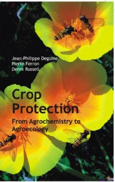 Crop Protection: From Agrochemistry to Agroecology | NHBS Academic ...
