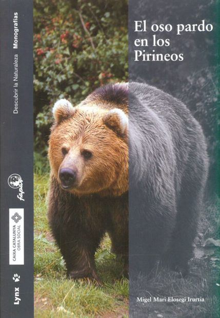 El Oso Pardo en los Pirineos [The Brown Bear in the Pyrenees] | NHBS ...