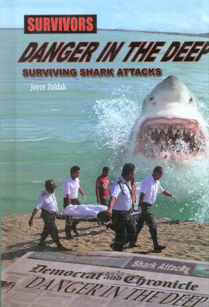 Danger in the Deep: Surviving Shark Attacks | NHBS Academic ...