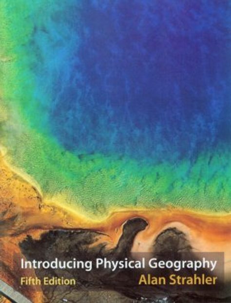 Introducing Physical Geography | NHBS Academic & Professional Books