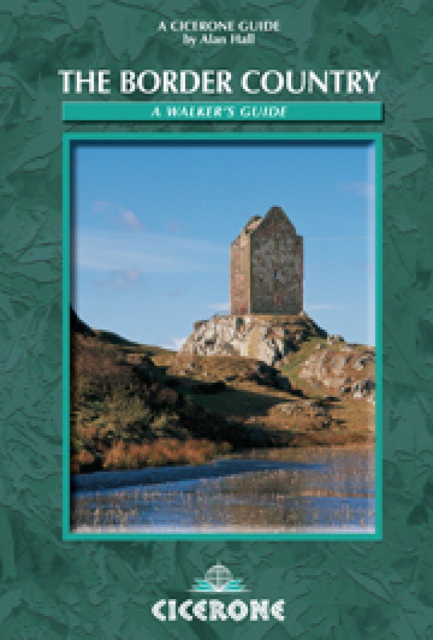 Cicerone Guides: The Border Country: A Walker's Guide | NHBS Field ...