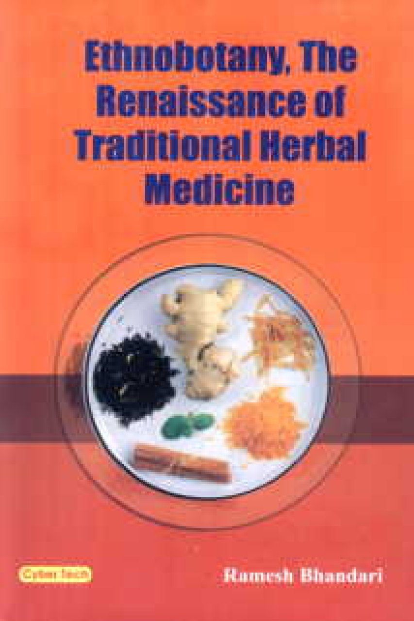 Ethnobotany: The Renaissance of Traditional Herbal Medicine | NHBS ...