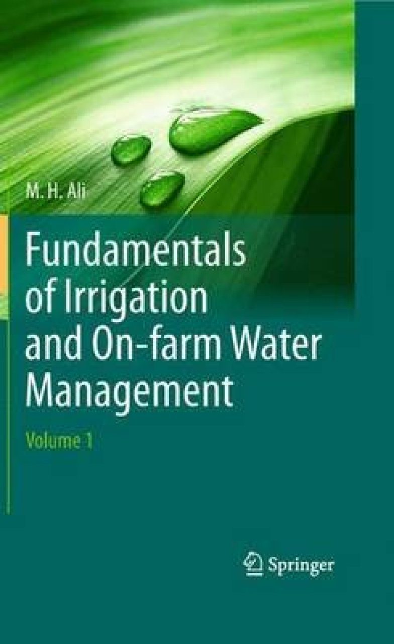 Fundamentals of Irrigation and On-Farm Water Management, Volume 1 ...