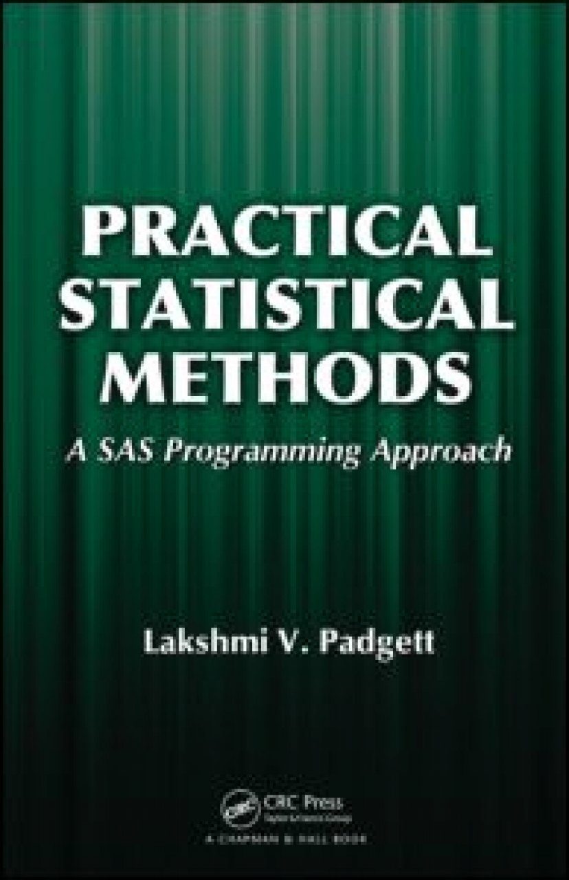 Practical Statistical Methods A Sas Programming Approach Nhbs Academic And Professional Books